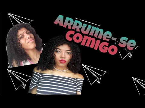 Arruma- se Comigo ( 2° Vídeo)