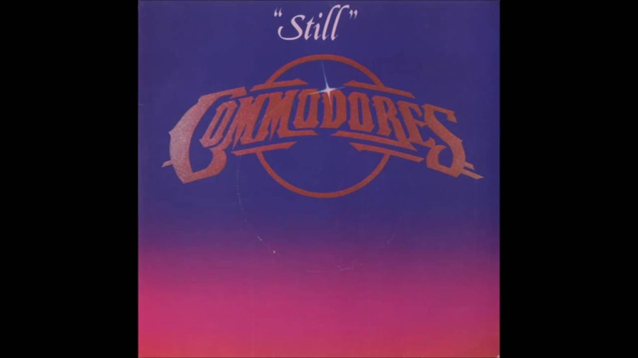 Commodores - Still (1979), Registro Original Radio Concierto (HQ Sound ...