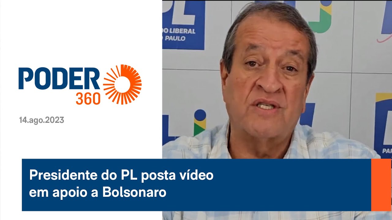 Presidente do PL posta vídeo em apoio a Bolsonaro - YouTube