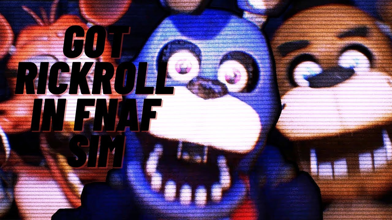 FNAF SIMULATOR= SUS #fnaf #rickroll #number1onYoutube - YouTube