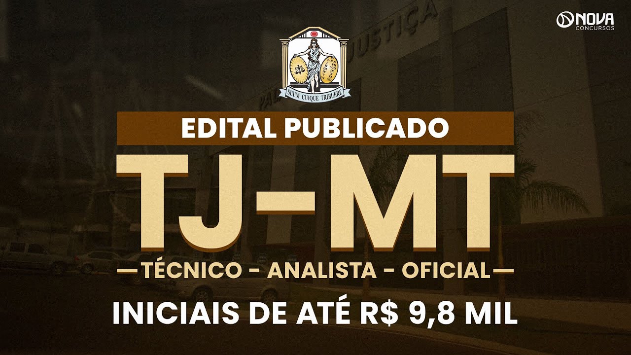 Edital Publicado TJMT: Vagas para nível médio e superior com iniciais ...