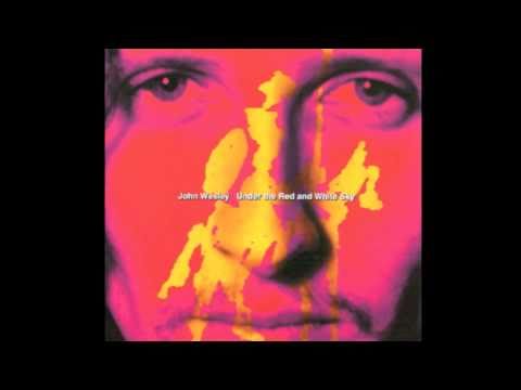 John Wesley - None So Beautiful - Under the Red and White Sky - YouTube