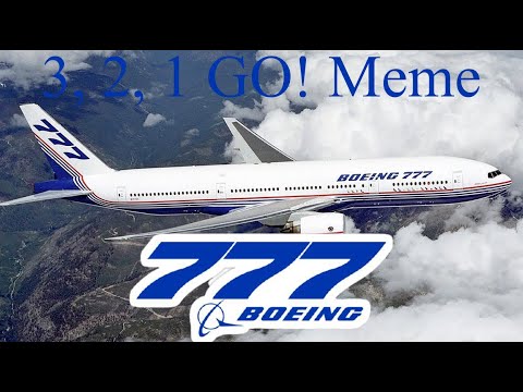 3, 2, 1, GO! Meme But It's B777 || Shak005 || #321gomeme || - YouTube