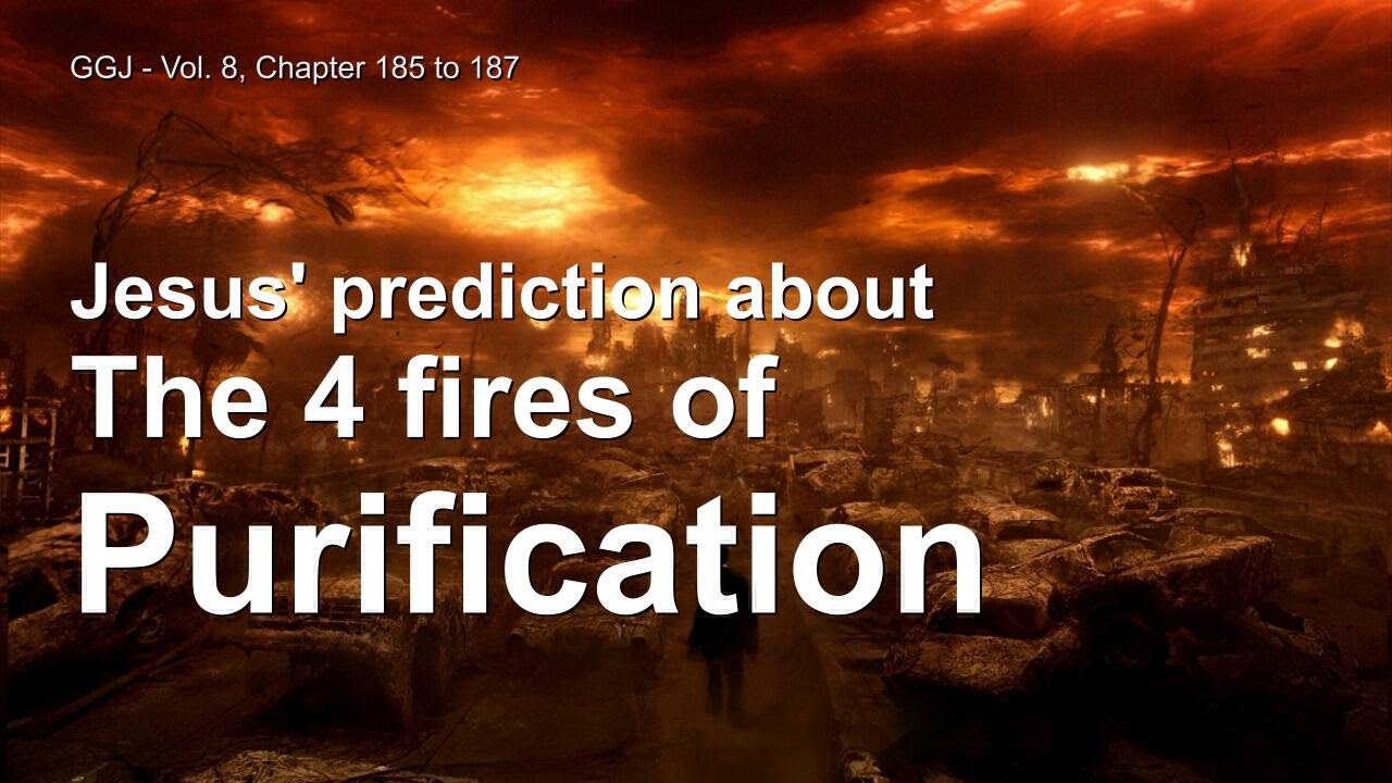 Rhema... Jesus explains the 4 Fires of Purification ️ Great Gospel of ...