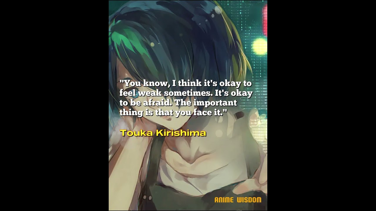 Touka Kirishima Quotes