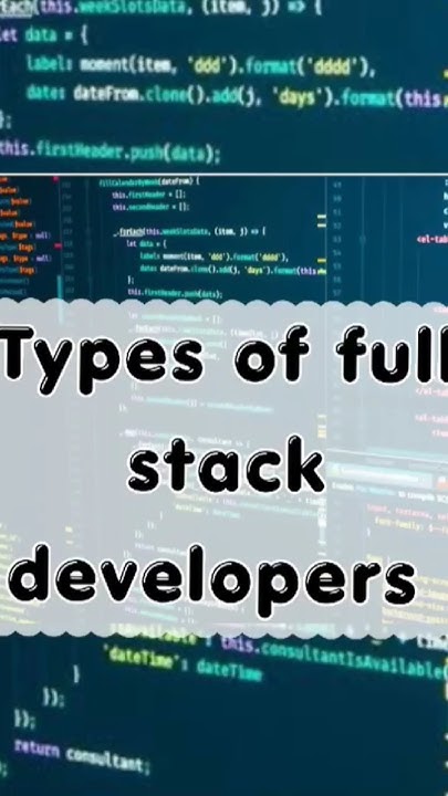 Which Full Stack Developer Are You Fullstackdeveloper Types Developer Youtube