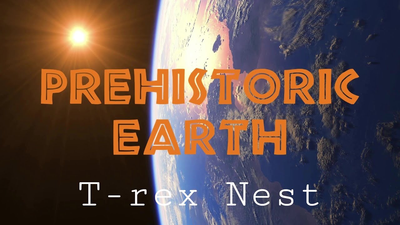 Prehistoric Earth: T-rex Nest. - YouTube
