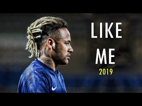 Neymar Jr - Like Me |Skills & Goals 2019/2020 | HD