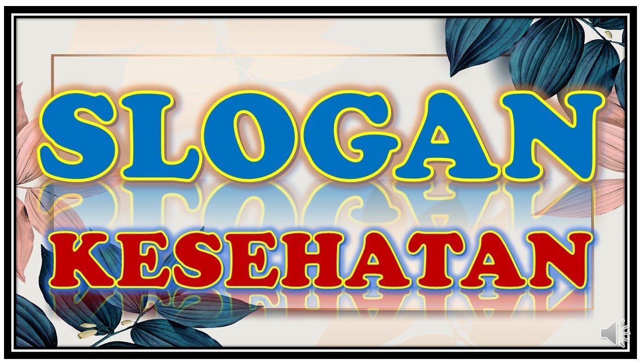 SLOGAN KESEHATAN - YouTube