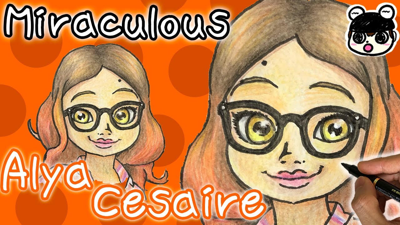 【Miraculous】How to draw Alya Césaire | step by step - YouTube