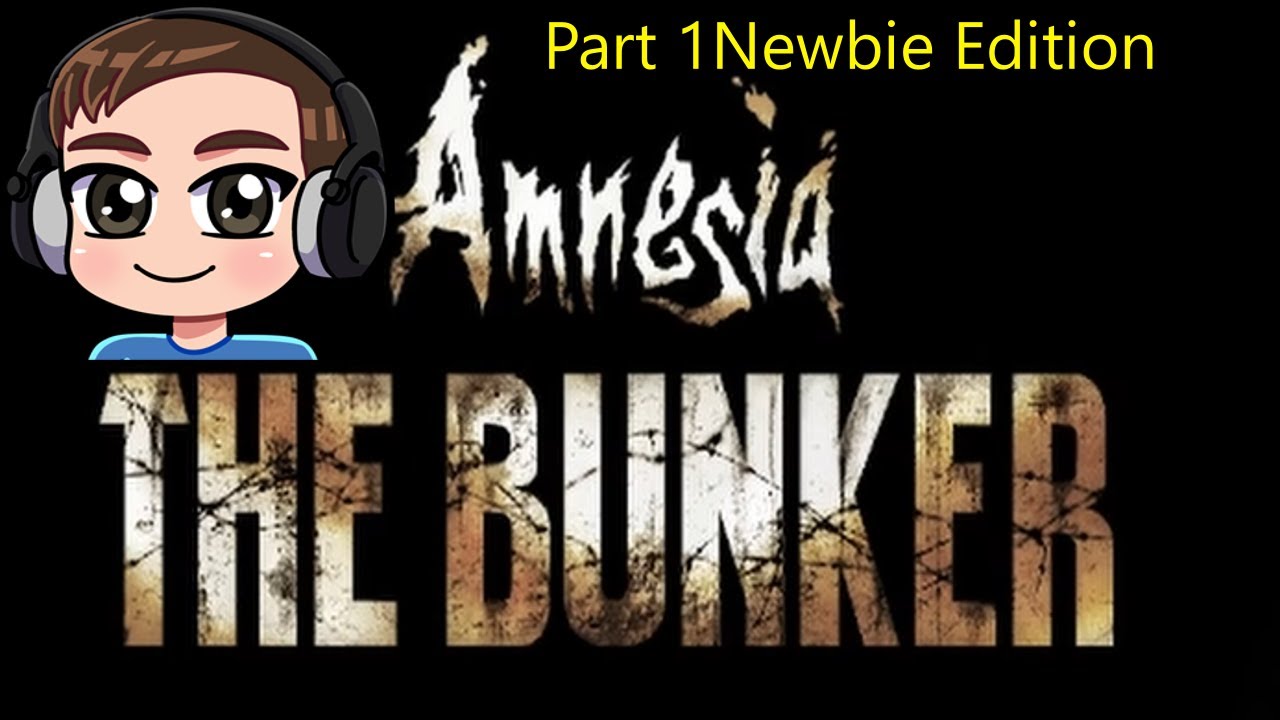 First Playthrough , First Amnesia game! BUNKER ! - YouTube