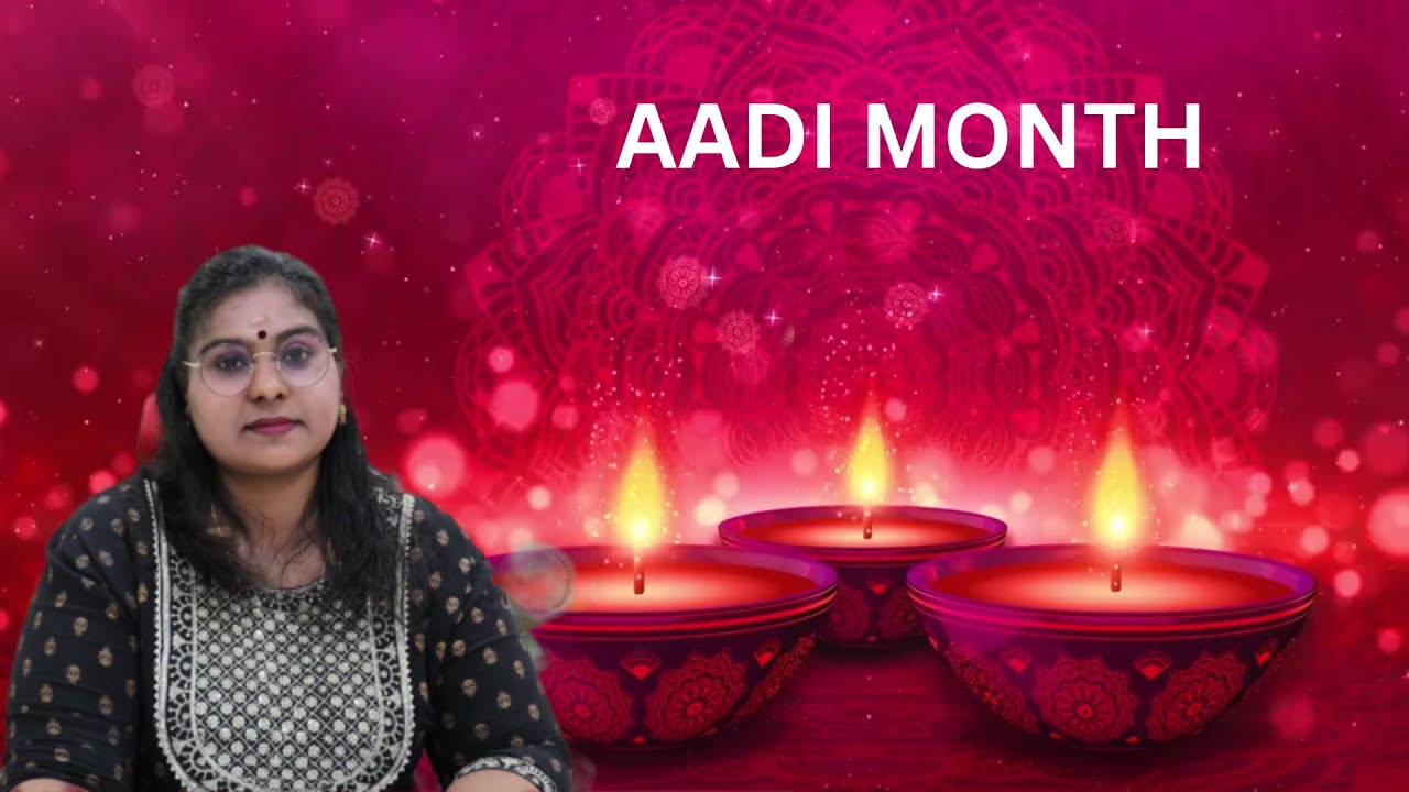 Aadi Months benefits. - YouTube