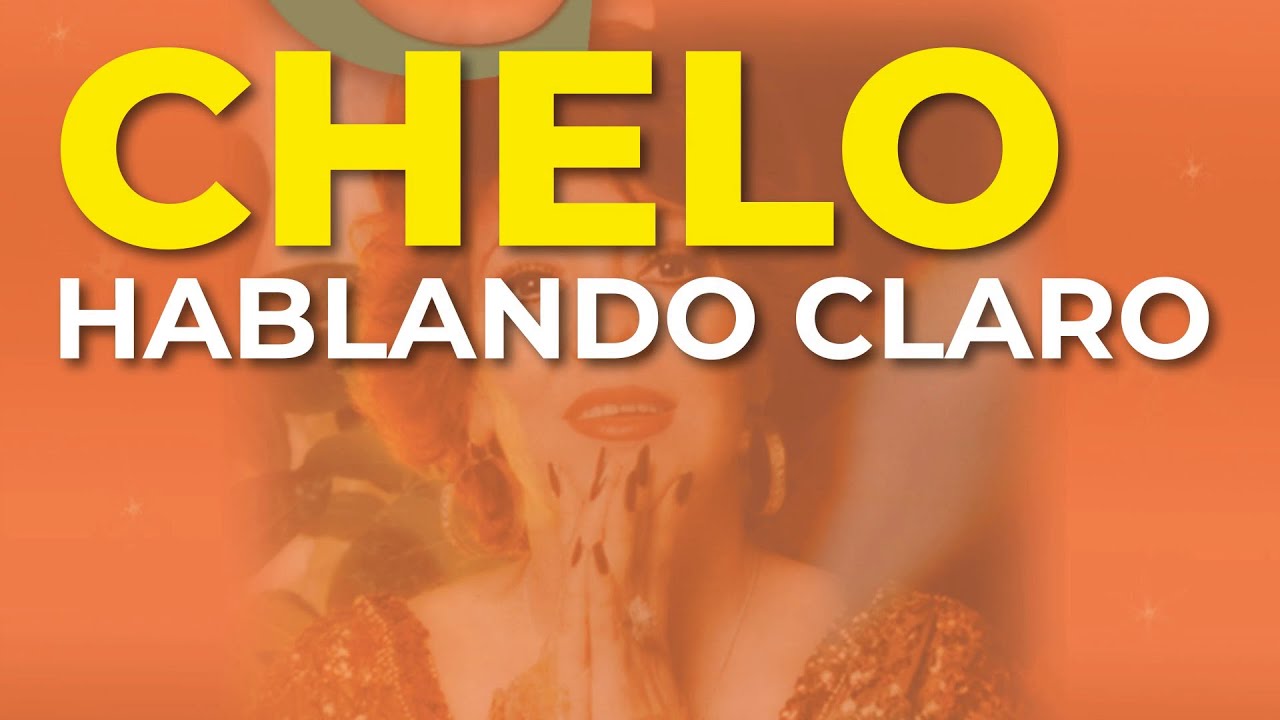 Chelo - Hablando Claro (Audio Oficial) - YouTube