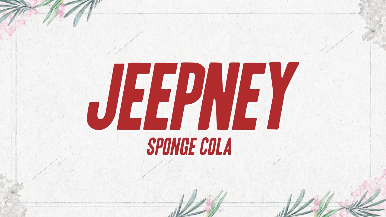 Sponge Cola - Jeepney (Lyrics) - YouTube