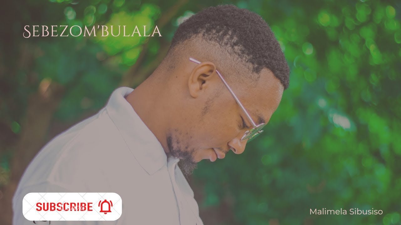 Malimela Sibusiso - Sebezom'bulala. - YouTube