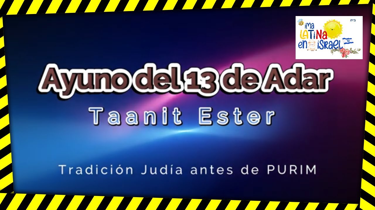 Ta'anit Ester - Ayuno del 13 de Adar (Víspera de PURIM) #israel # ...