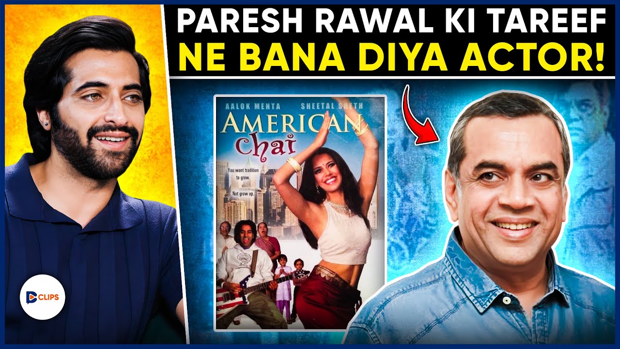How Paresh Rawal’s Appreciation Made Me an Actor! - YouTube