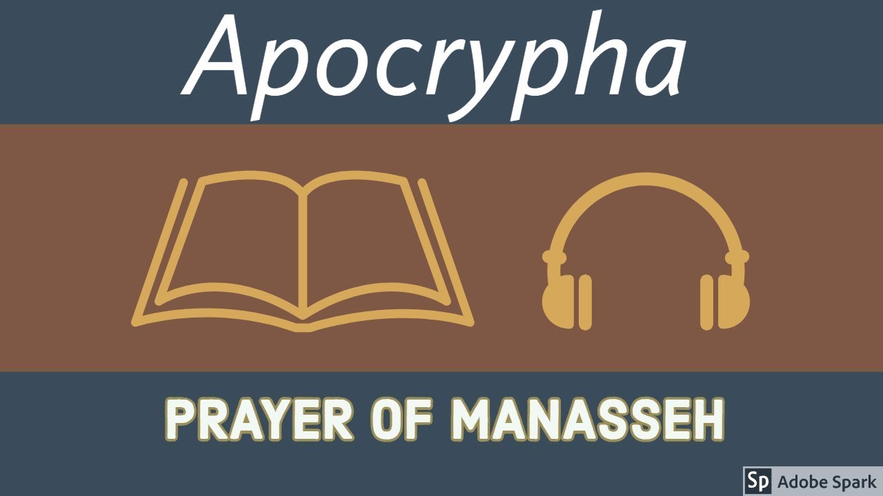 Apocrypha: Prayer of Manesseh Audio - YouTube