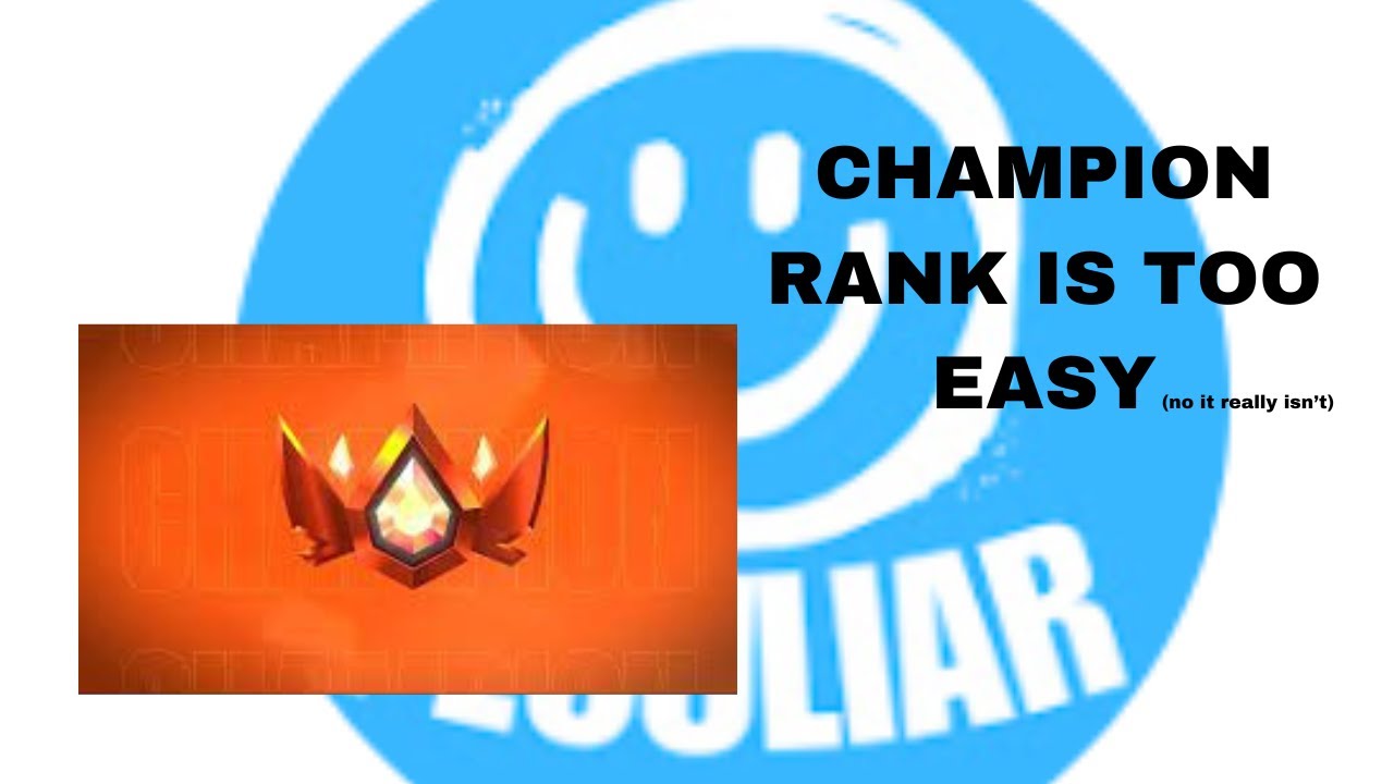 Champion Rank is Too Easy....(not really) - YouTube