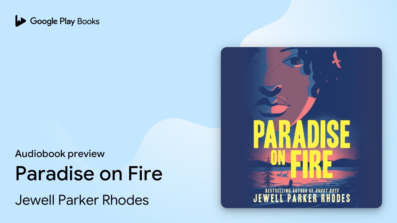 Paradise on Fire by Jewell Parker Rhodes · Audiobook preview - YouTube