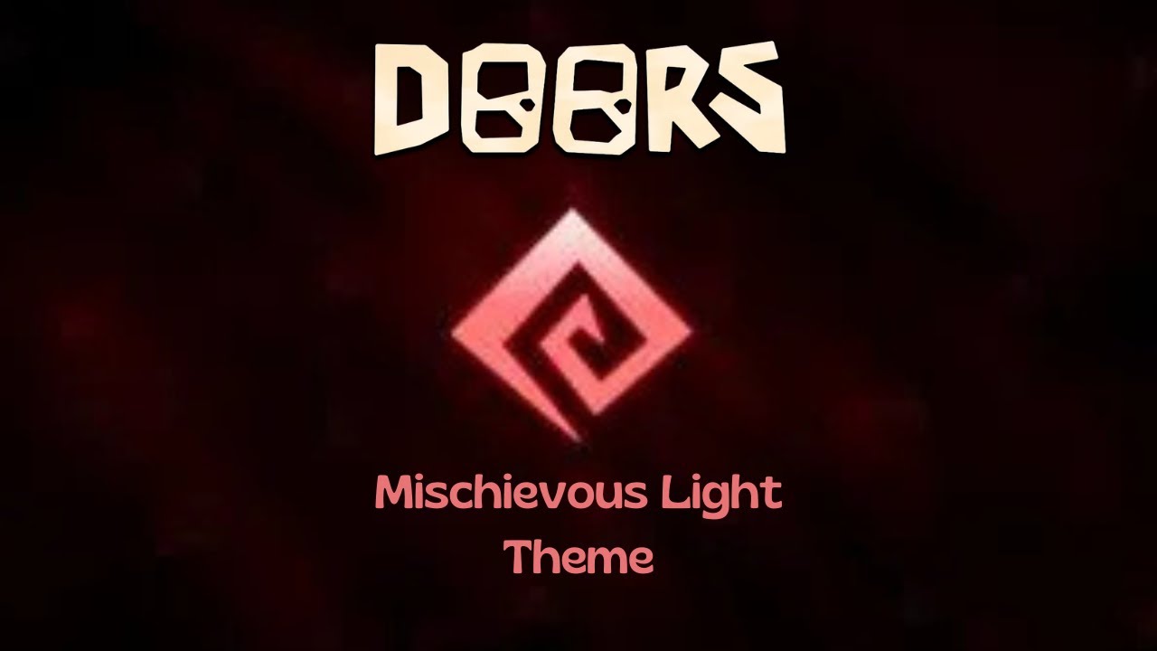 Mischievous Light Theme | Doors - YouTube