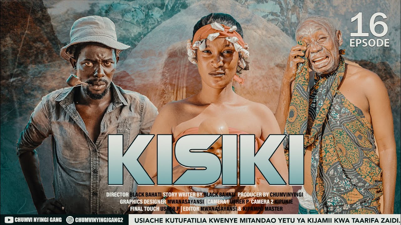 KISIKI - EPISODE 16 | STARRING CHUMVINYINGI, CHENDU & KISOFA - YouTube
