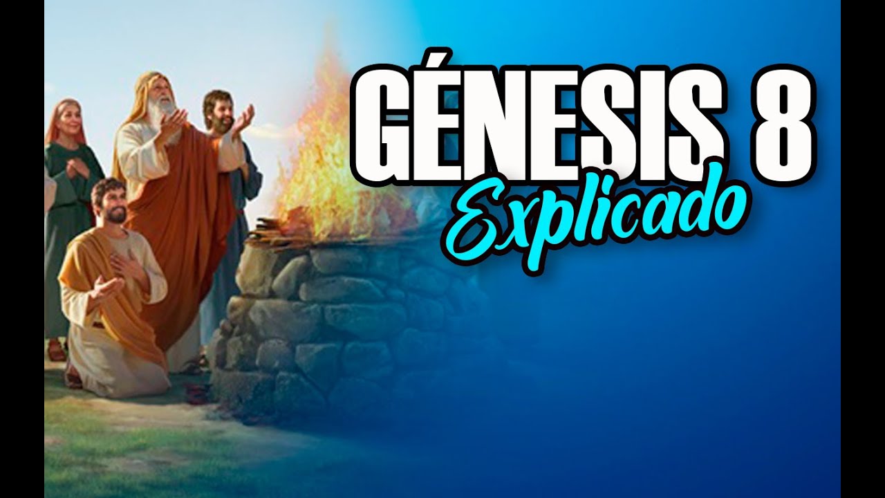GÉNESIS 8 - EXPLICADO | Reavivados por su Palabra || 21 de Enero 2022 ...