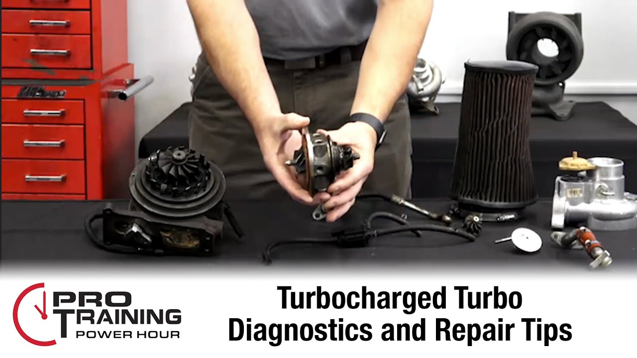 Turbocharged Turbo Diagnostics and Repair Tips | Pro Training PowerHour ...