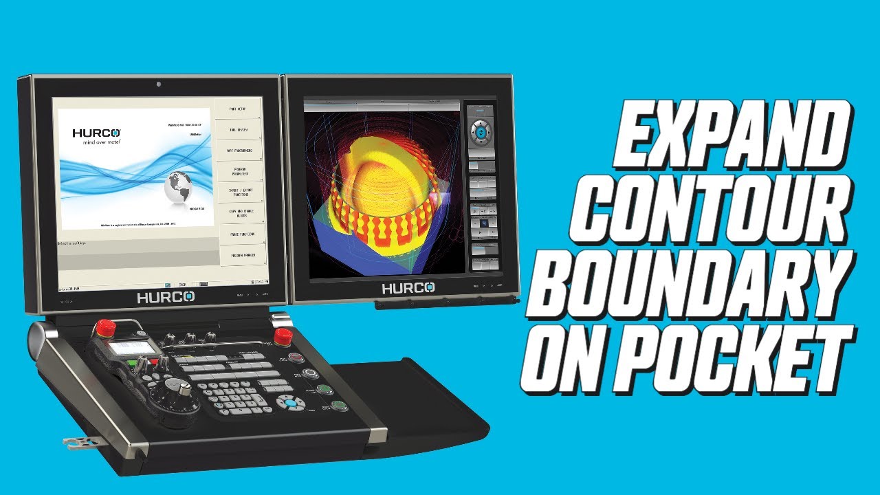 Expand Contour Boundary On Pocket - Hurco WinMax CNC Control Features ...