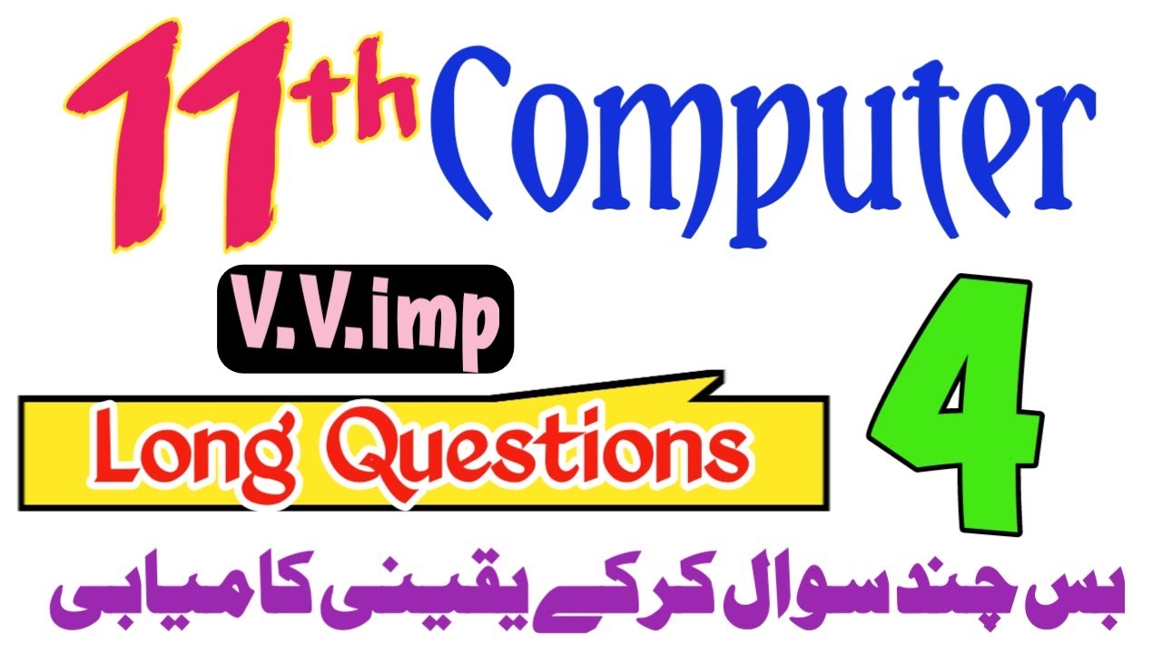 11th Computer 4 important Long Question 2025-Class 11/1st year FA ICs ...