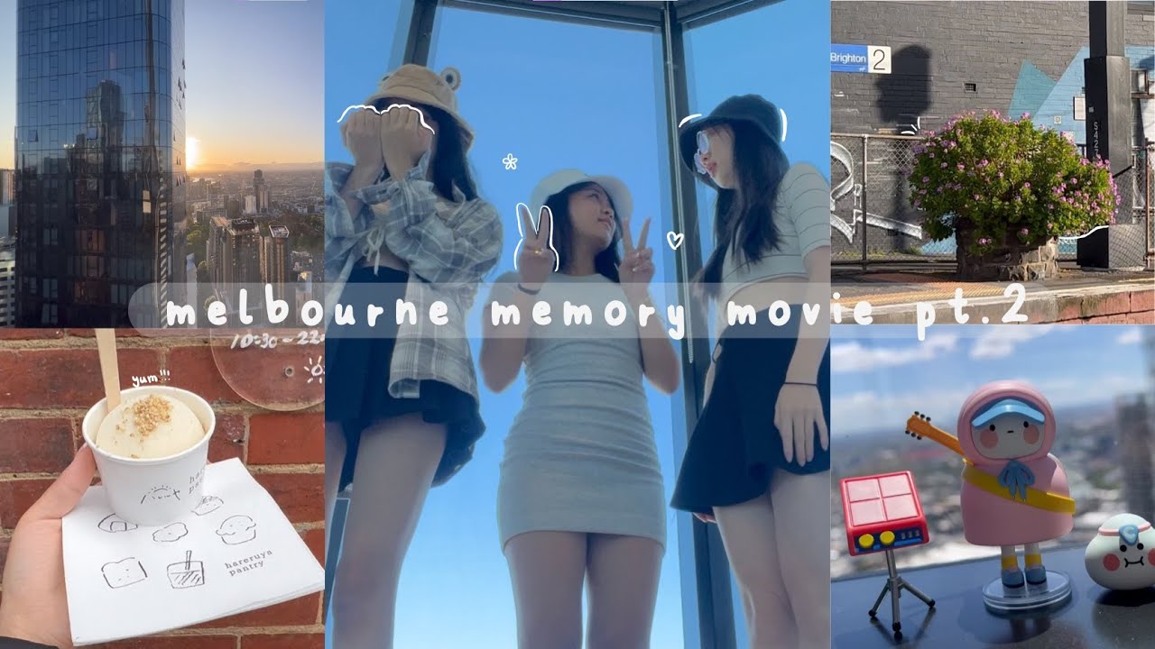 melbourne memory movie pt.2 - YouTube