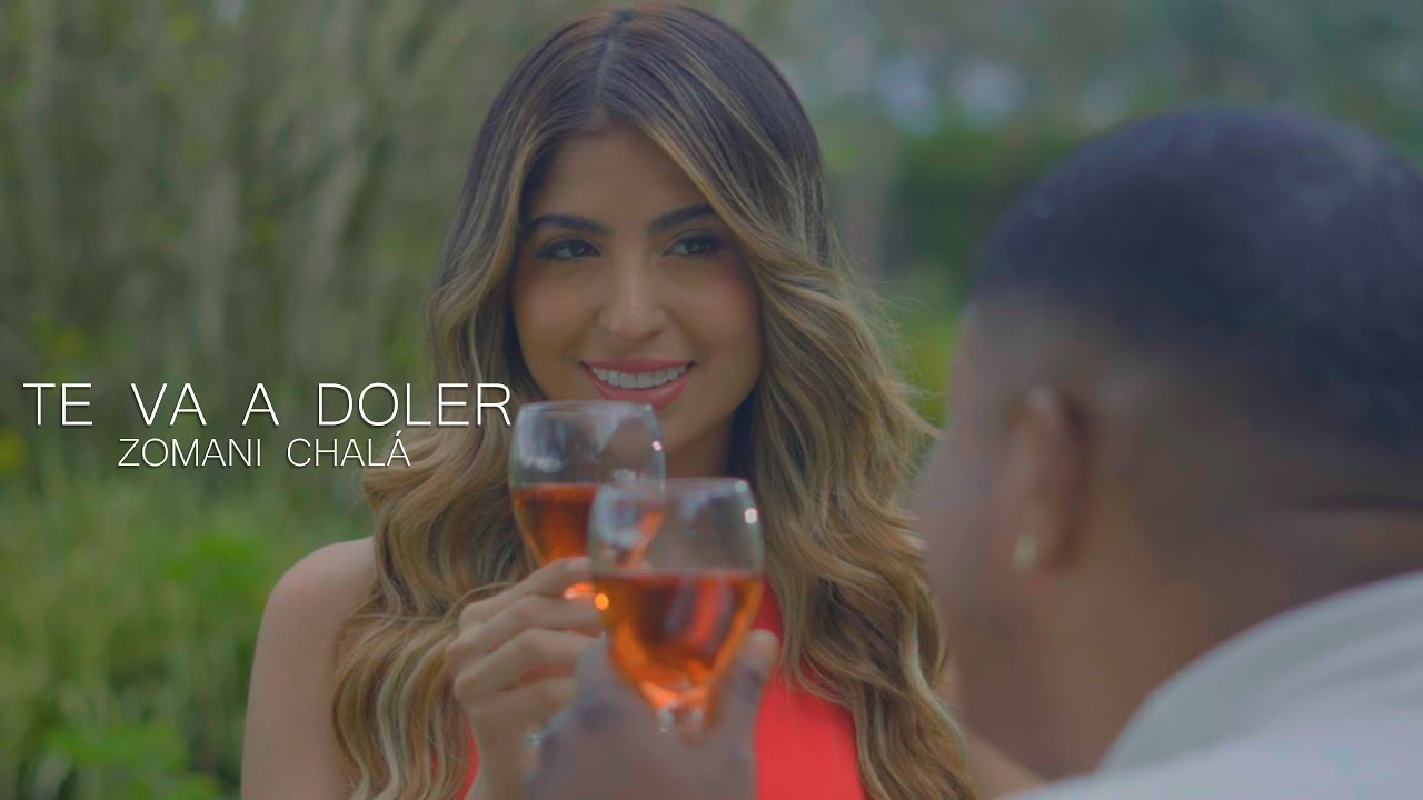 ZOMANI CHALÁ - TE VA A DOLER - VÍDEO OFICIAL - YouTube