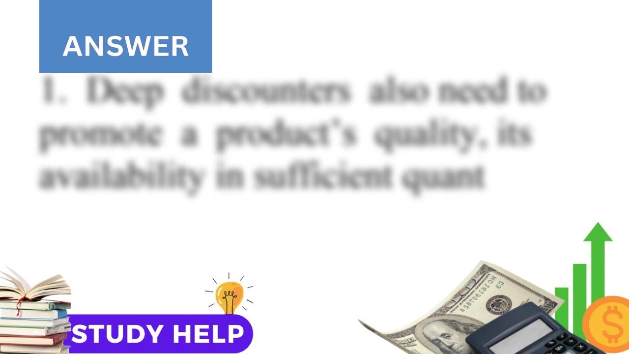 1. For a deep discounter should price be the only element of the ...