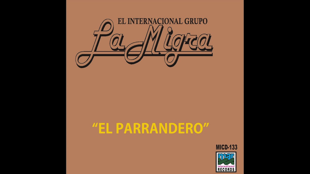 La Migra y Sus Exitos de Recuerdo - YouTube