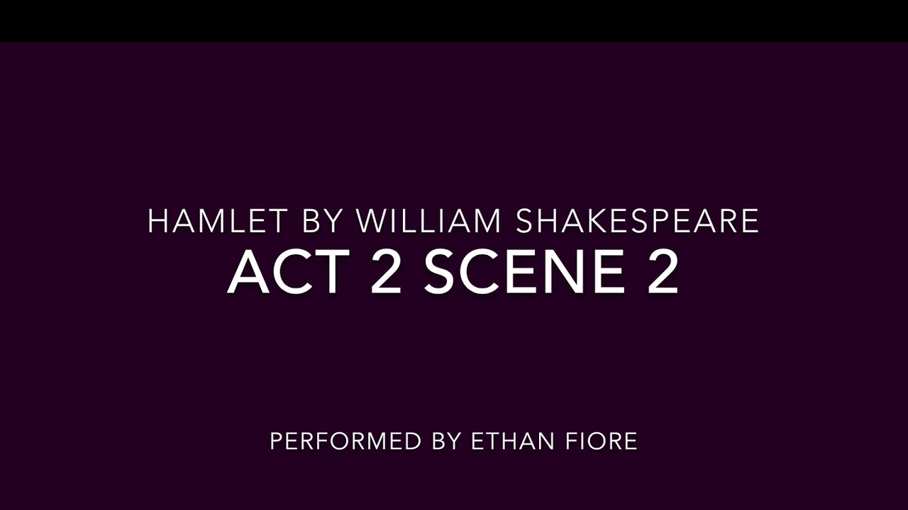 Hamlet Act 2 Scene 2 - YouTube