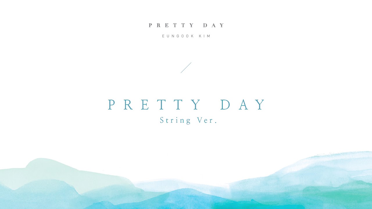 Pretty Day (String Ver.) - 김은국 - YouTube