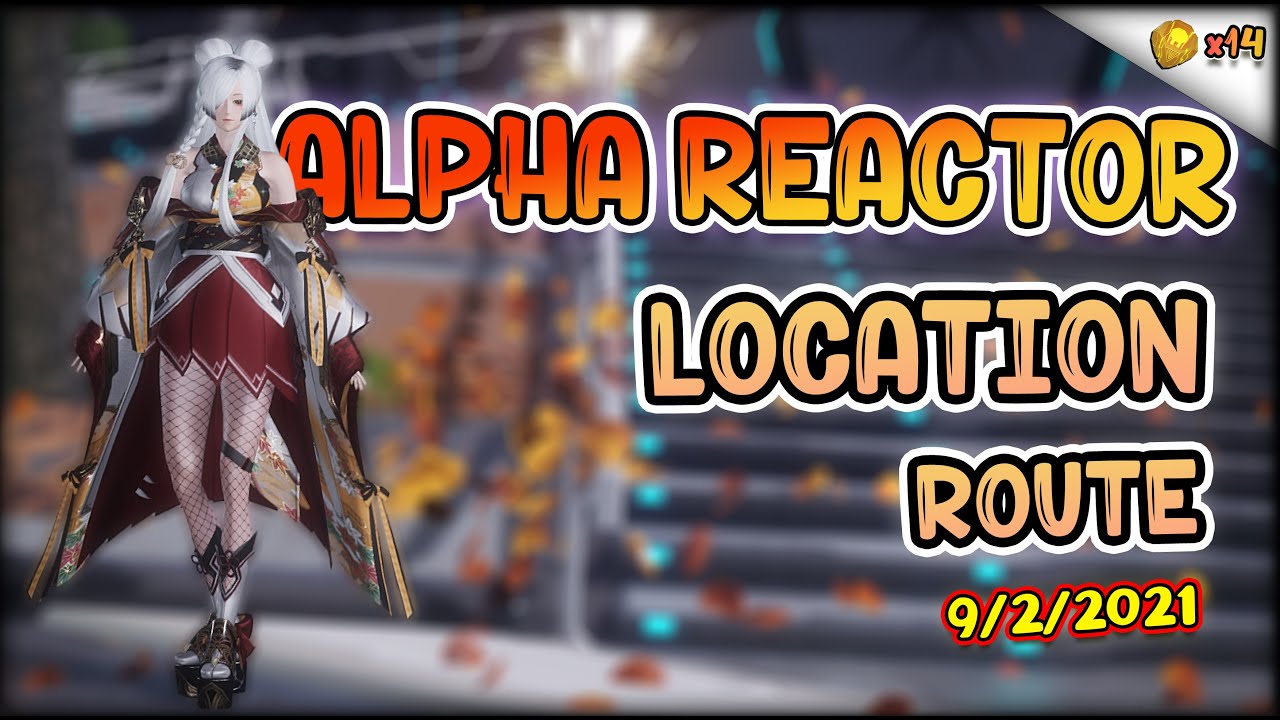 PSO2: NGS Alpha Reactor: Route & Location 【9/2/2021】 - YouTube