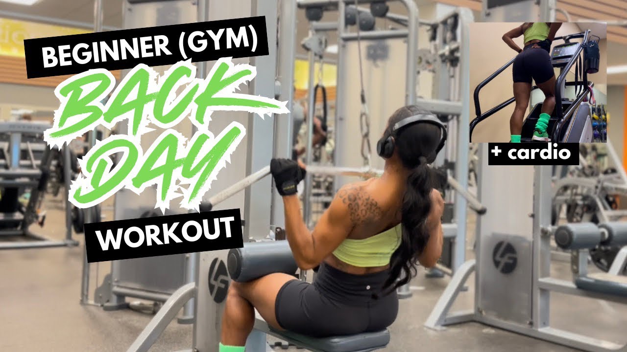 Gym Back Day Workout for women (& CARDIO) | Beginner friendly - YouTube