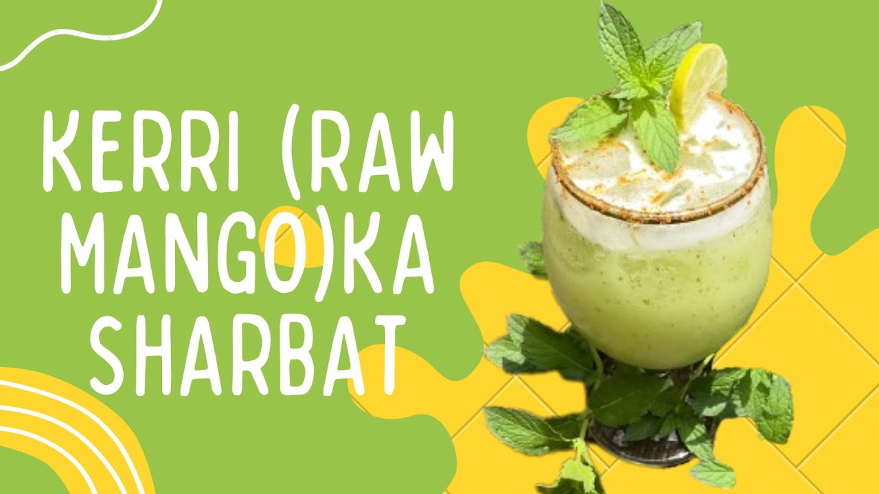 Kerri (raw mango)ka sharbat |Very Yummy|Very Tasty || The Cook Book # ...