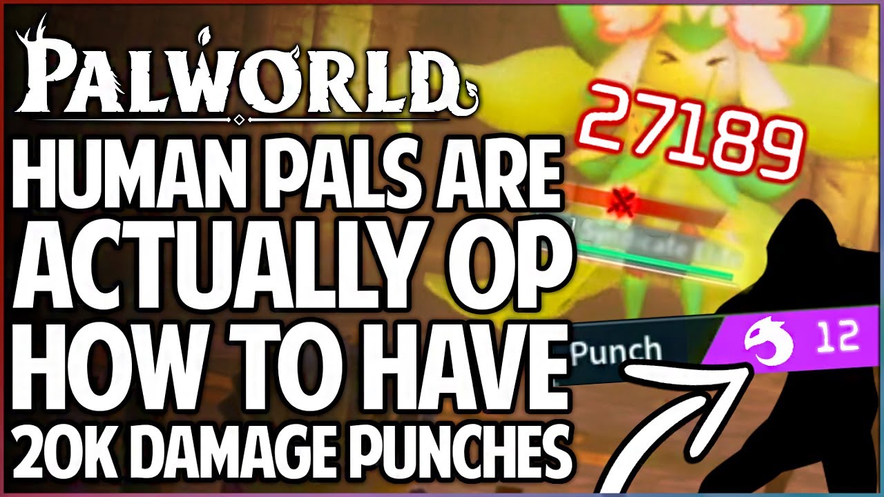 Palworld - Humans = Secretly Most OP Pal - 20000 Damage Punch Guide ...