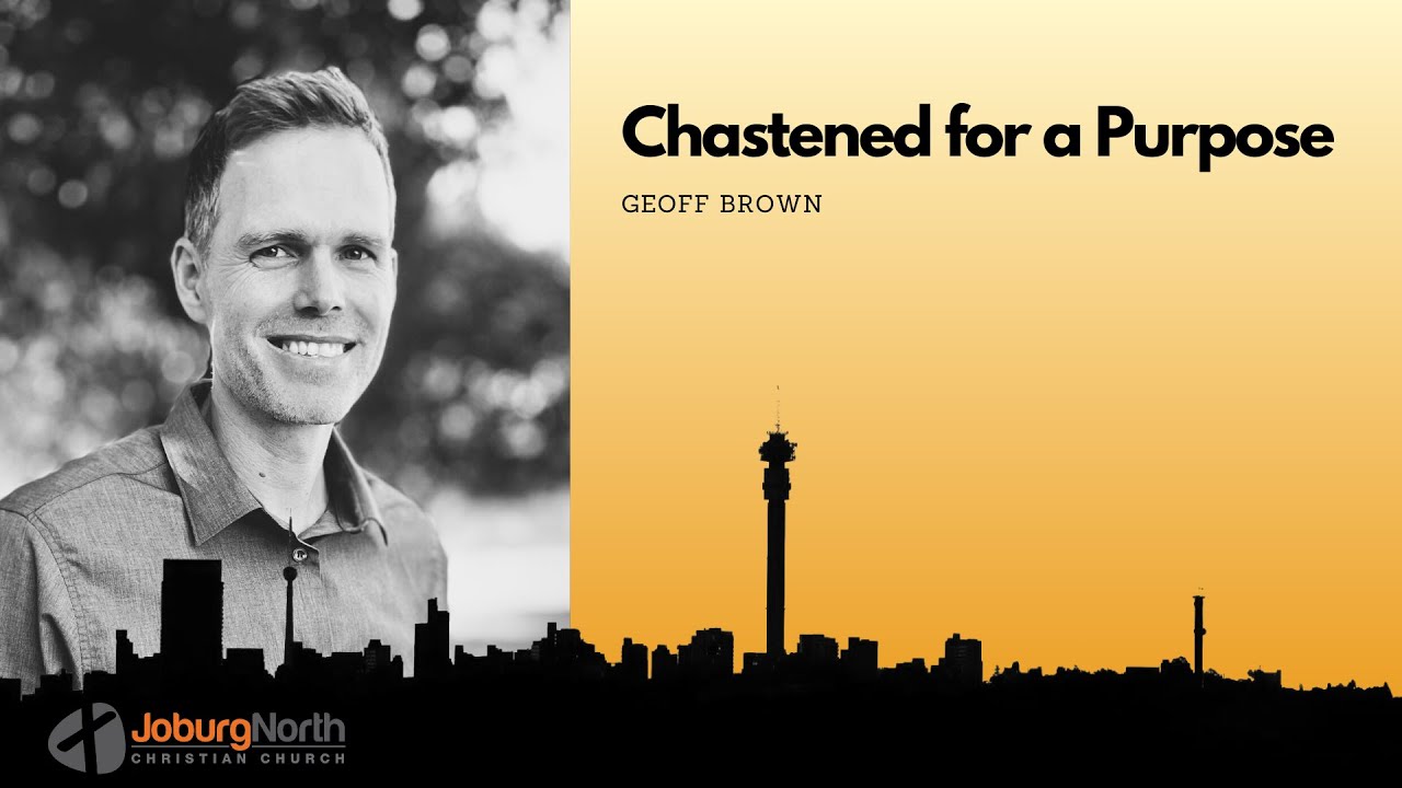 Chastened for a Purpose - YouTube