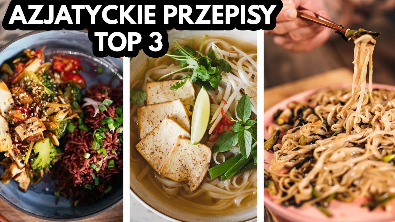 AZJATYCKIE DANIA w wersji wegańskiej! 3 przepisy | WegeTuba - YouTube