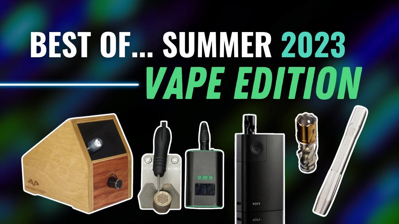 Summer's Best Vapes // What's Still On Our Desks? - YouTube