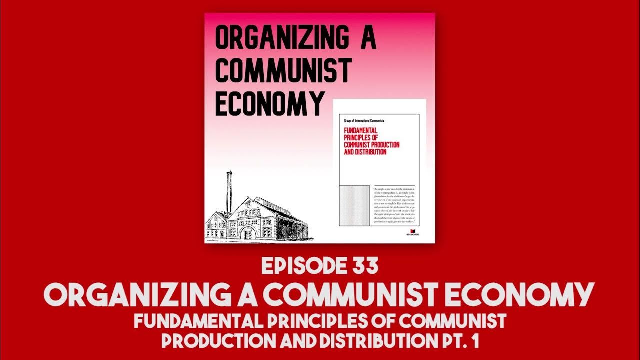 33. Organizing a Communist Economy | Fundamental Principles of ...