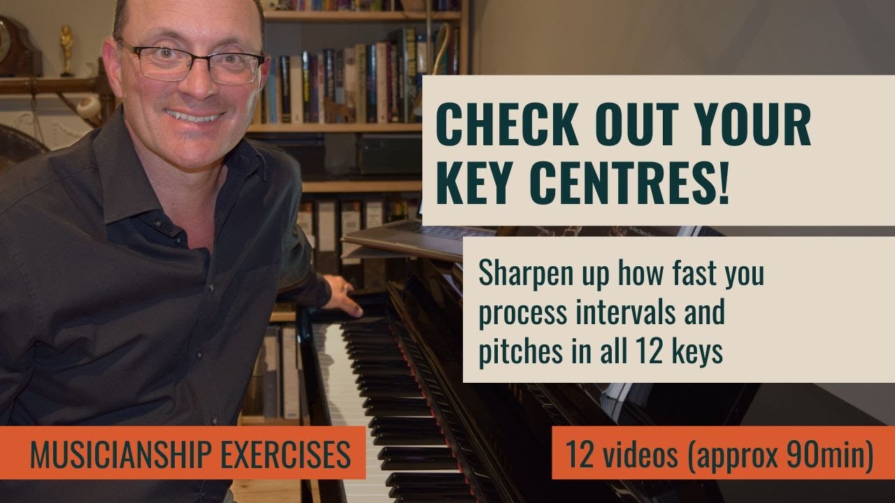 Check Out Your Key Centres - Essential Musicianship Training for Jazz ...