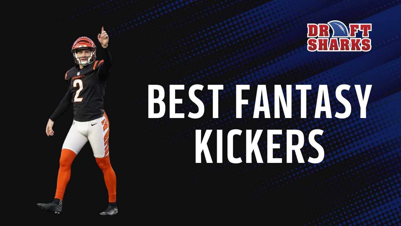 Draft These Kickers To DOMINATE Your Fantasy Football Drafts In 2023 ...