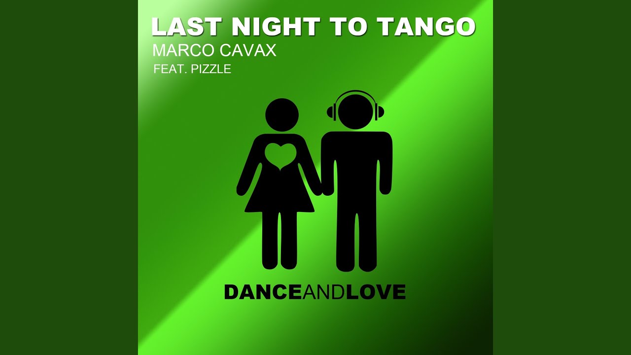Last Night To Tango (Radio Edit) - YouTube