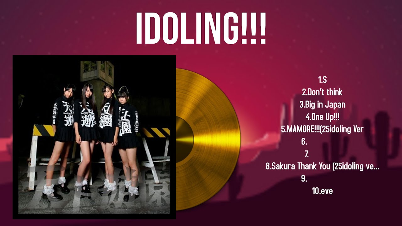 Idoling!!! ベストヒッツ | The Best Songs Of Idoling!!! | Idoling!!! 有名曲Jpop ...