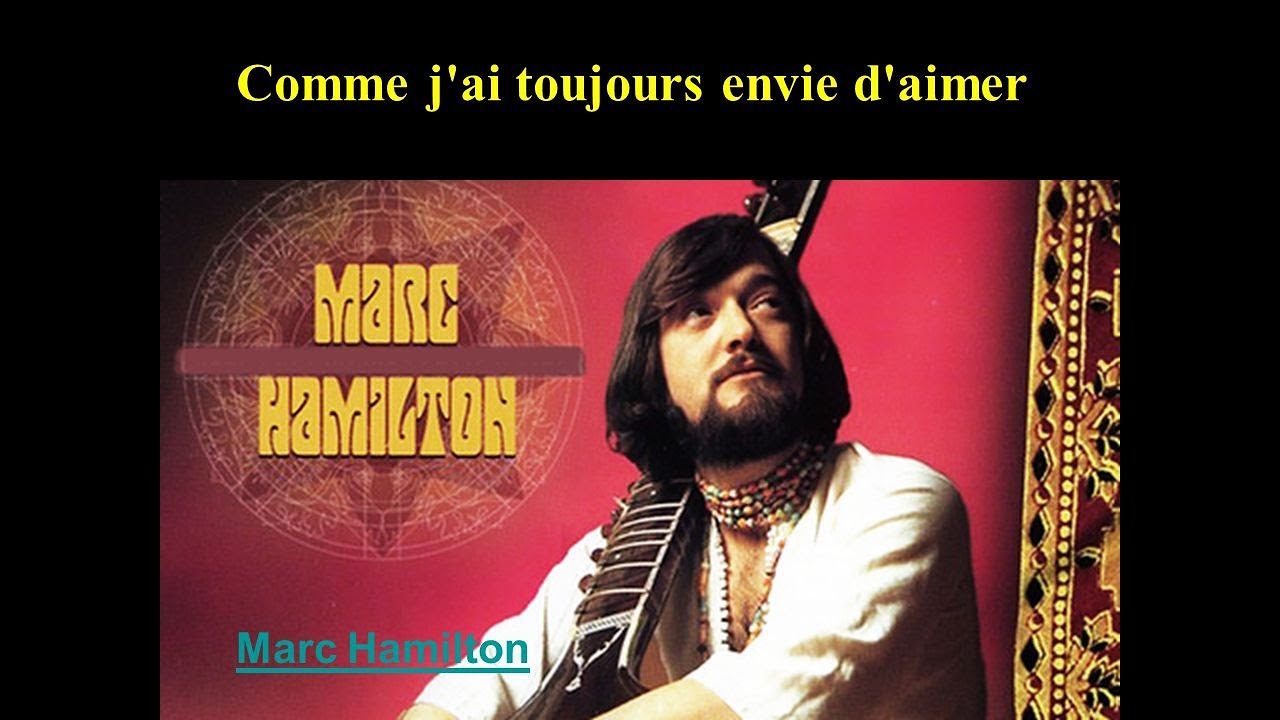 Comme j'ai toujours envie d'aimer / Marc Hamilton - Claude Rob'1 ...
