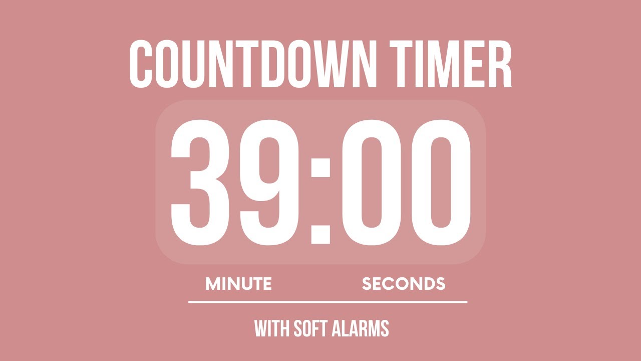 39 MINUTE COUNTDOWN TIMER ⏳ WITH SOFT ALARMS 🌸 - YouTube